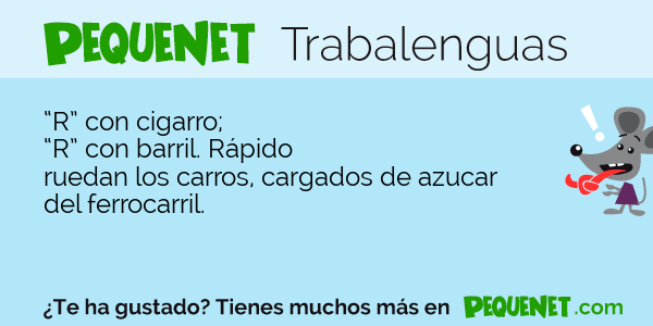 Trabalenguas - “R” con cigarro; “R” con barril. Rápido ruedan...
